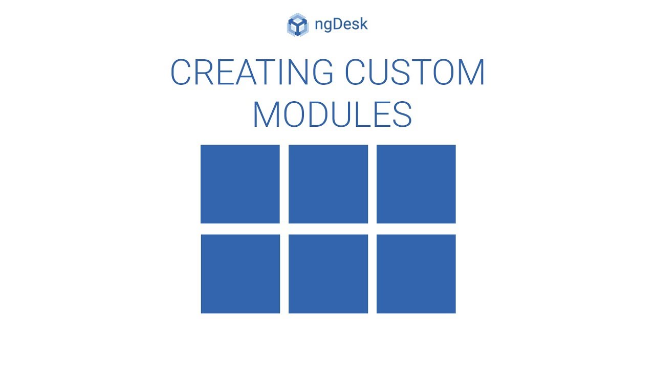 Creating Custom Modules - ngDesk Tutorial - YouTube