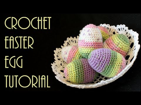 How to Crochet Easter Eggs - Crocheted Easter Eggs Tutorial - YouTube