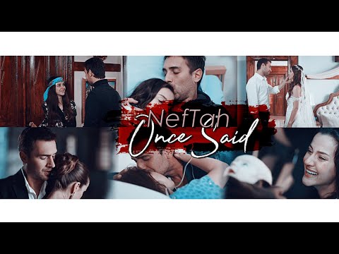 Nefes & Tahir ~ Once Said. ✨