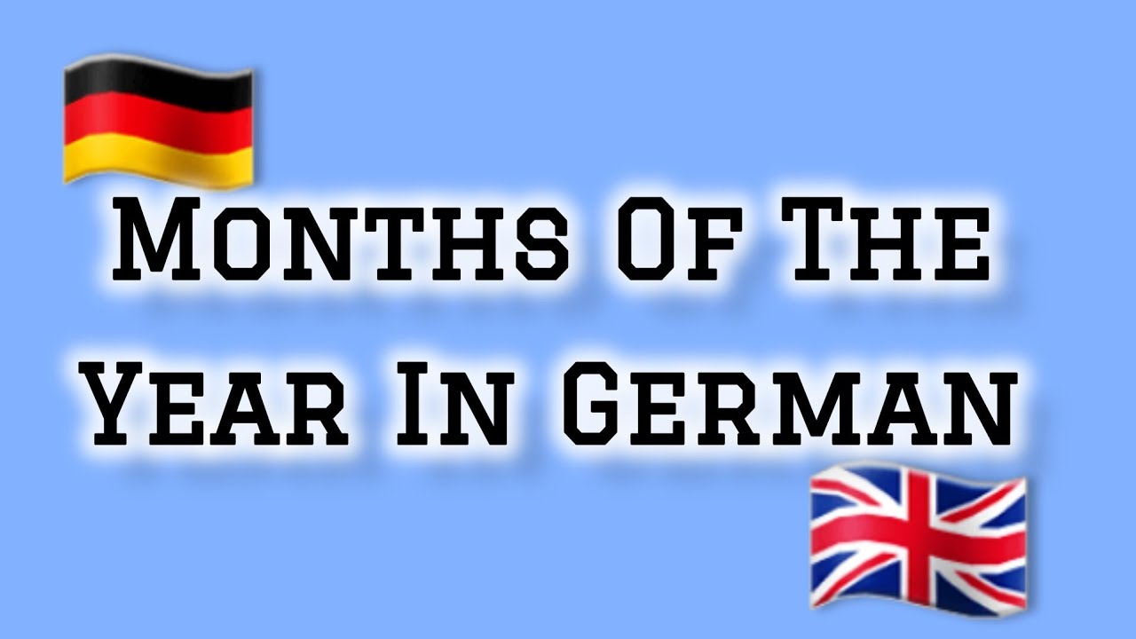 Months Of The Year In German For Health Workers | German Phrases ...