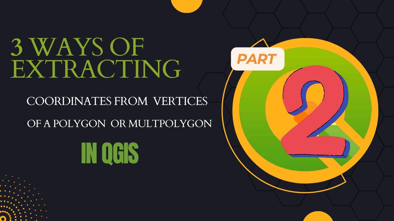 Unlocking QGIS Mastering Polygon Vertexes Coordinates Extraction With unlocking-qgis-mastering-polygon-vertexes-coordinates-extraction-with