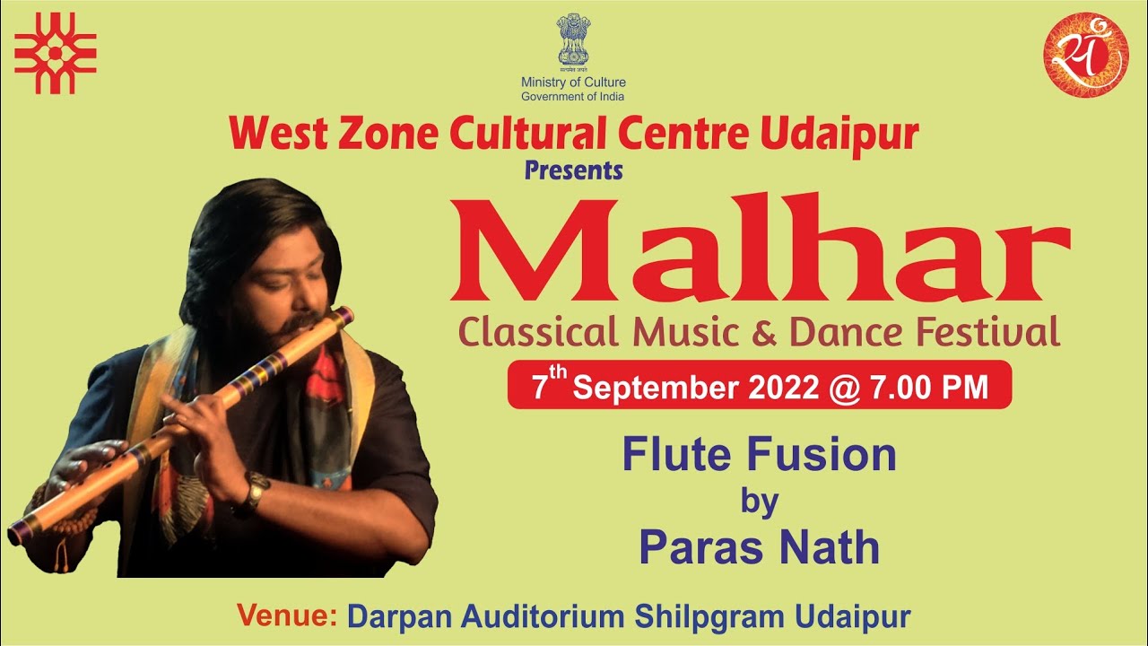 Malhar (Classical Music & Dance Festival) Flute Fusion by Paras Nath ...