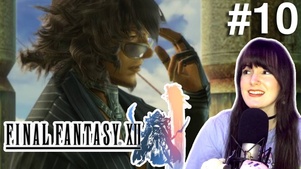Final Fantasy XII First Playthrough | Part 10 - YouTube