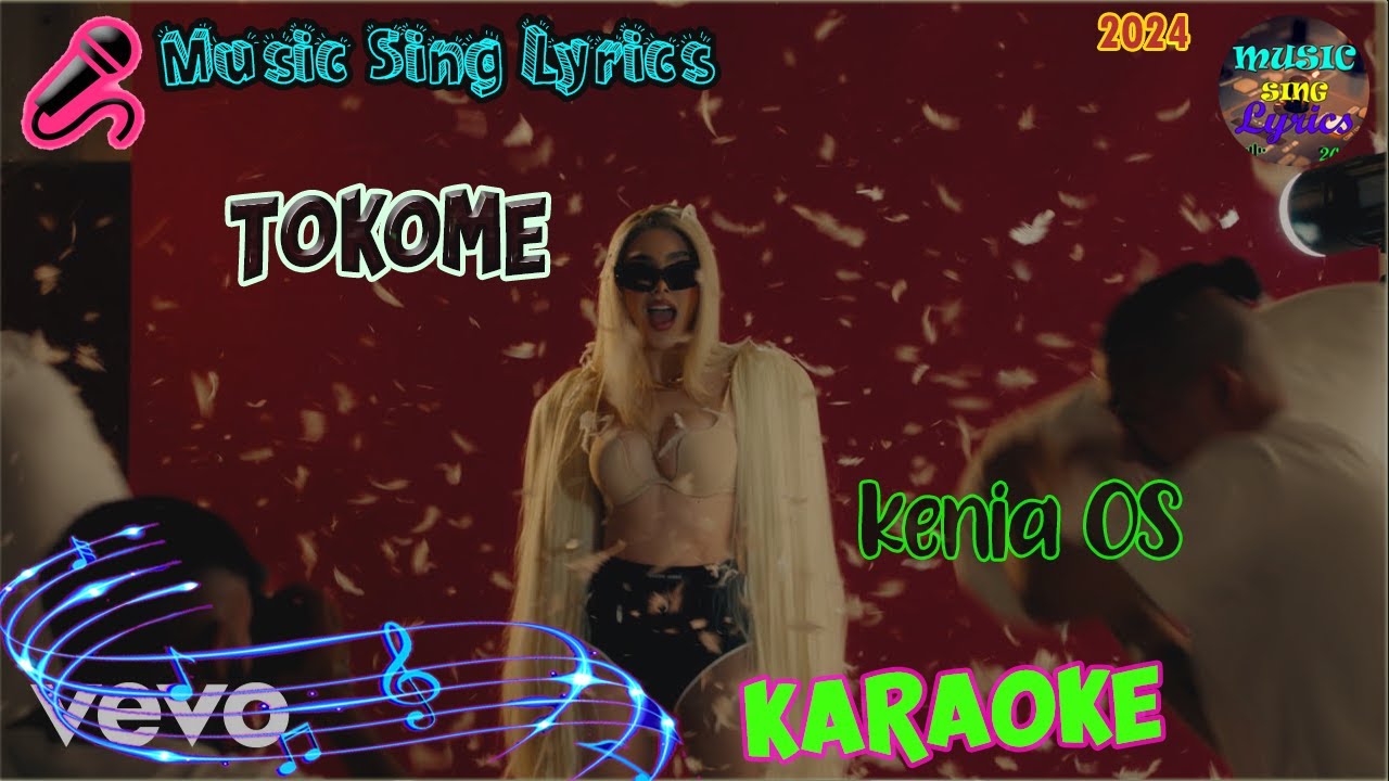 TOKOME - KENIA OS (Karaoke/Lyrics Oficial) Music Sing Lyrics🎵 - YouTube