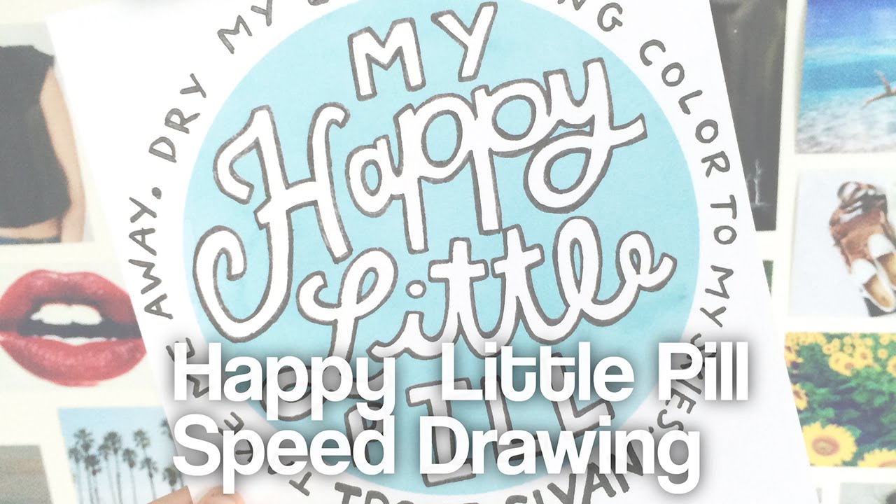 Happy Little Pill Speed Drawing - YouTube