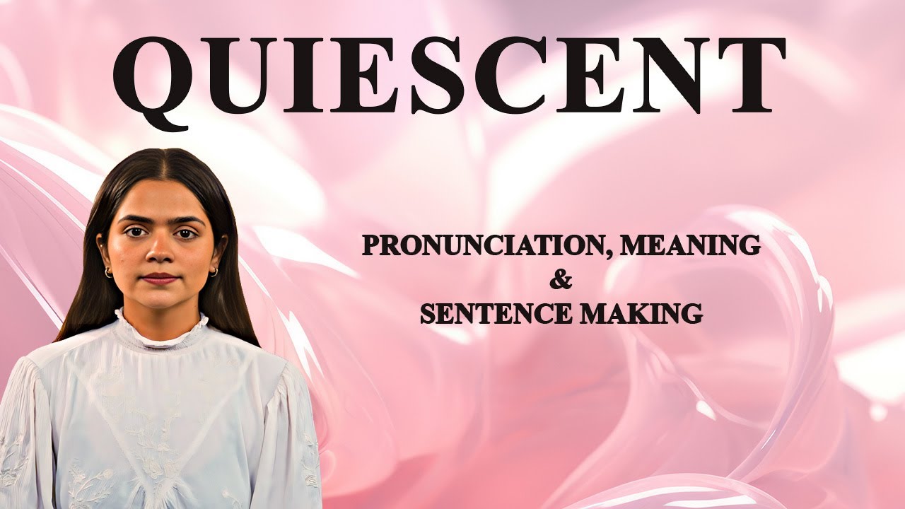Quiescent - Meaning_&_Pronunciation_Word_World_Audio_Video_Dictionary ...