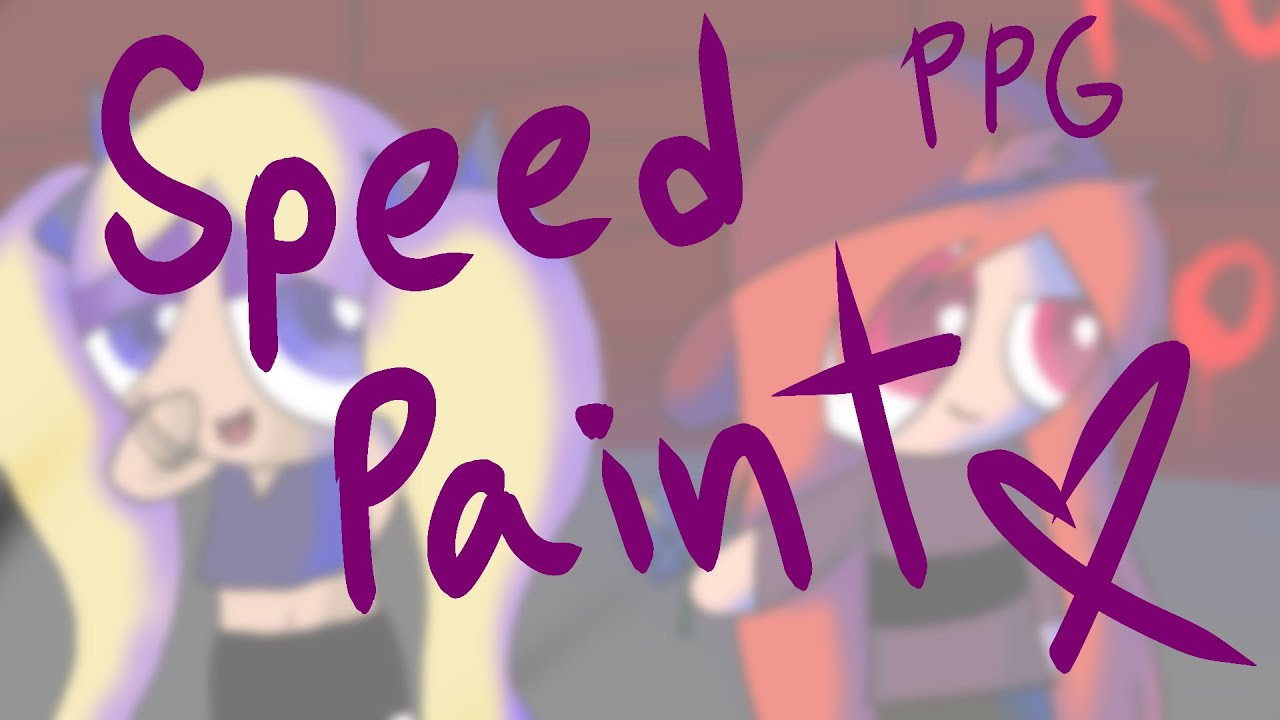 [PPG] Speedpaint Brat x Brick - secret love - YouTube