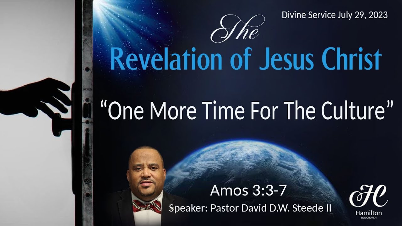 29/Jul/2023 - Hamilton Worship | Pastor David D. W. Steede II | 'One ...