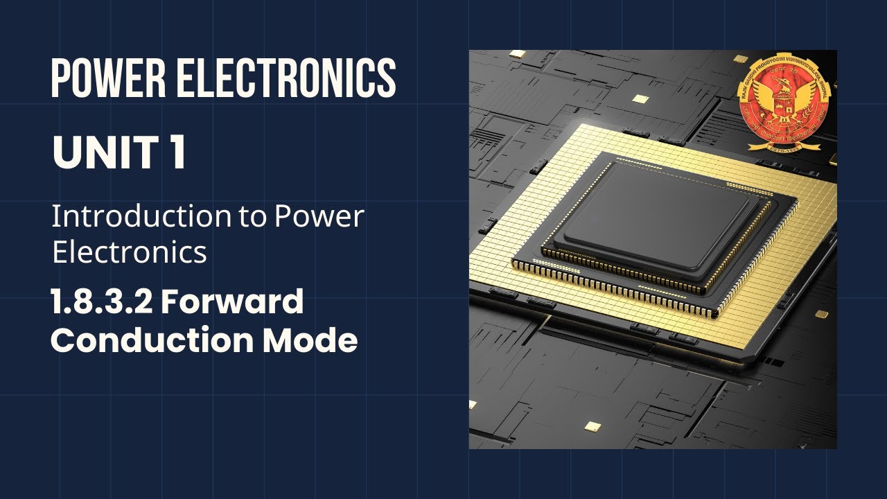 1.8.3.2 Forward Conduction Mode | EE502 | - YouTube