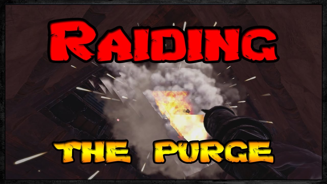 RAIDING - The Purge [3/3] | Rust - YouTube