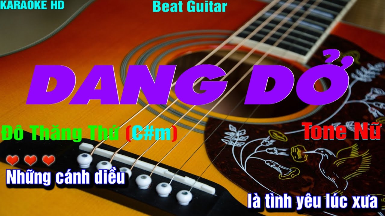 Karaoke Dang Dở l Tone Nữ l Converter Guitar Tấn Sanh l Beat Guitar dễ ...