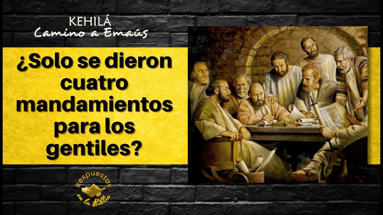 216. ¿Solo se dieron cuatro mandamientos para los gentiles ...