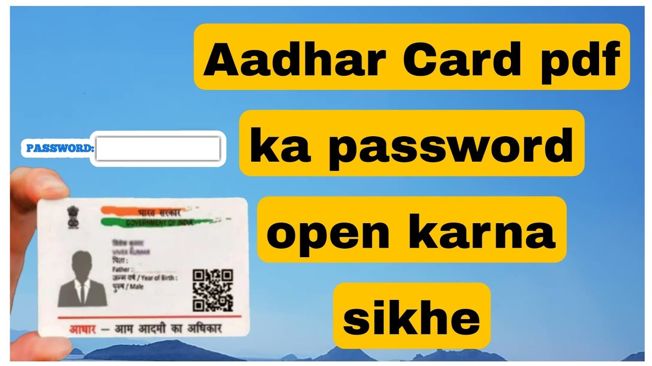 Aadhar Card ka password kya hai || Aadhar Card ka password kaise open ...