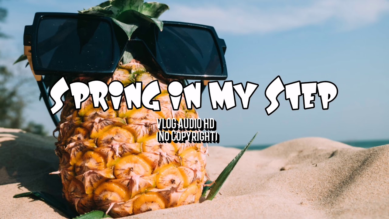 Spring in my step (Music for Vlog No Copyright) - YouTube