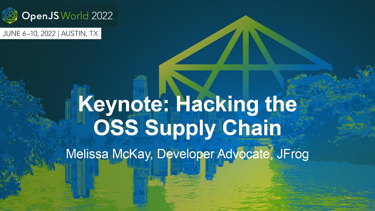 Keynote: Hacking the OSS Supply Chain - Melissa McKay, Developer Advocate, JFrog - YouTube