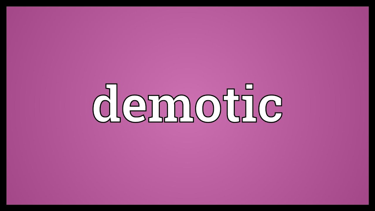 Demotic Meaning - YouTube