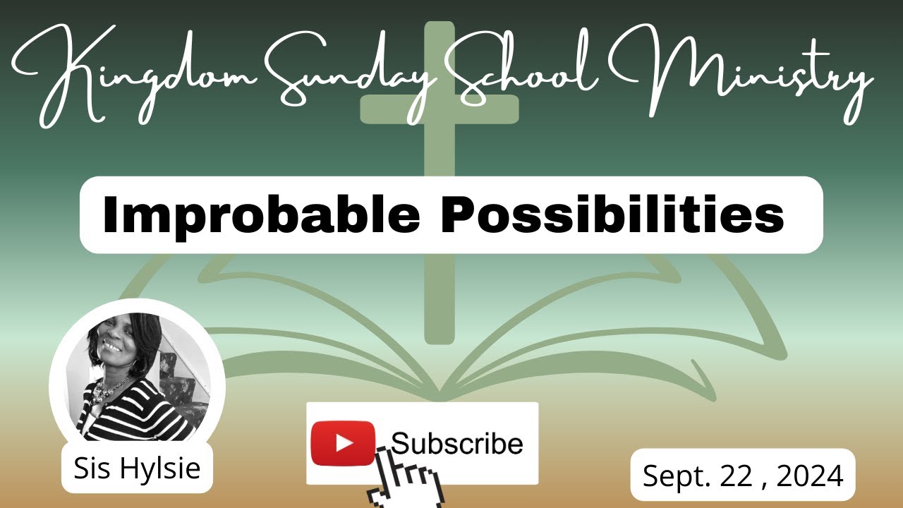 Improbable Possibilities, COGIC Legacy Sunday School Lesson for Sept ...