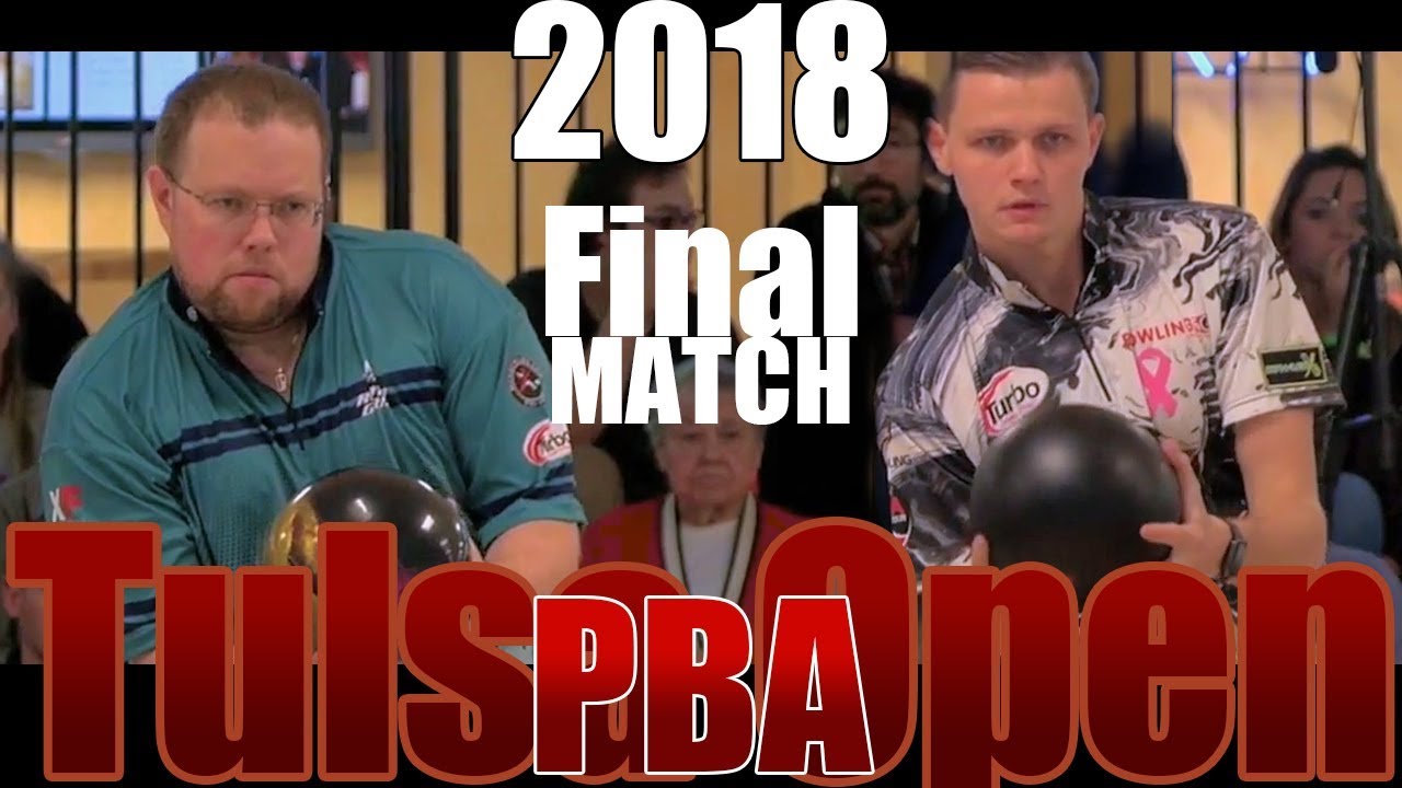 2018 Bowling - PBA Bowling Tulsa Open Final - Andrew Anderson VS. Stu ...