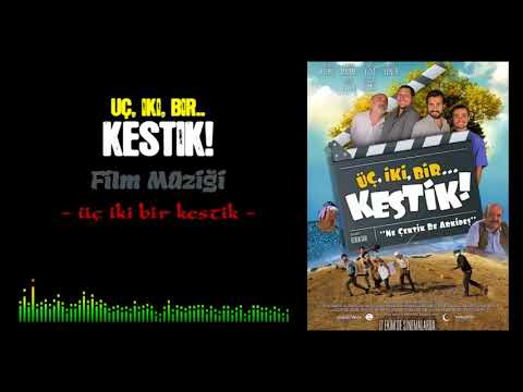 Üç İki Bir Kestik Film Müziği - Üç İki Bir Kestik