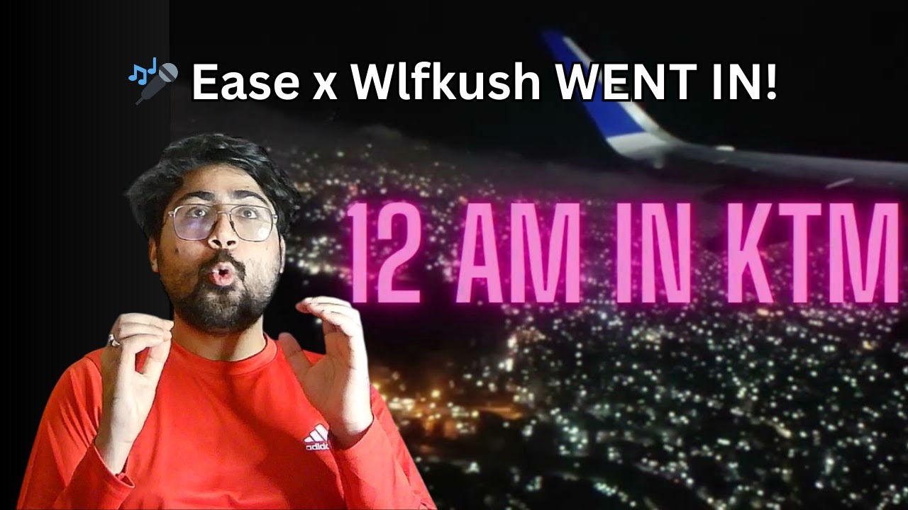 Ease - 12 AM In KTM ft. @wlfkush73 | Deep Kathmandu Vibes 🏙️| My Reaction to This Reflective ...