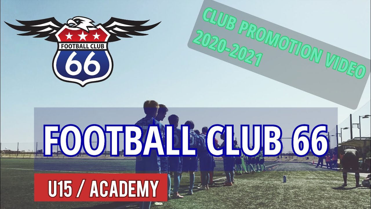 FOOTBALL CLUB 66 CLUB PROMOTION VIDEO 2020-21 - YouTube