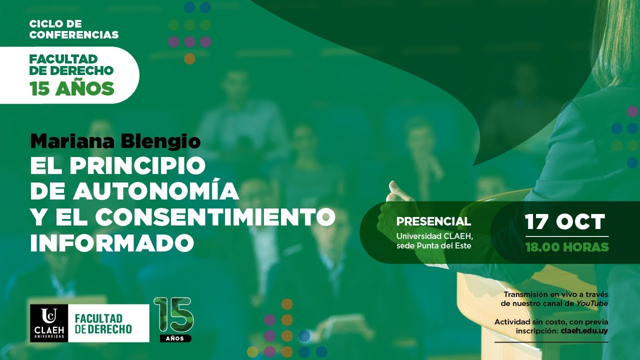 “El principio de autonomía y el consentimiento informado” - YouTube