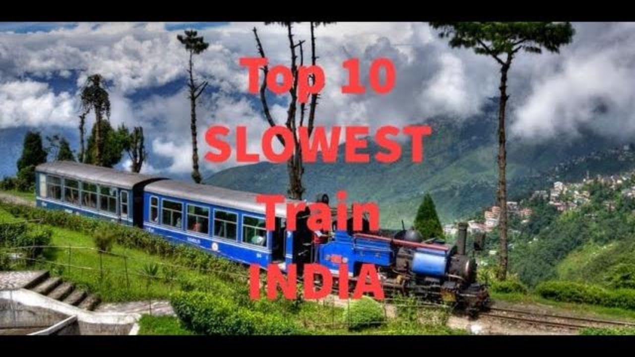 Top 10 slowest train in india | 10 best - YouTube