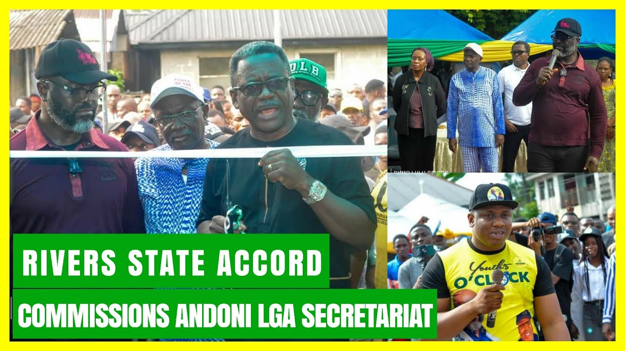 Rivers State ACCORD Commissions Party Secretariat In Andoni LGA - YouTube