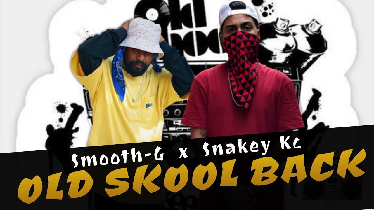 OLD SKOOL BACK (Full Video) Snakey Kc ft. Smoothgangsta | prod. Abel ...
