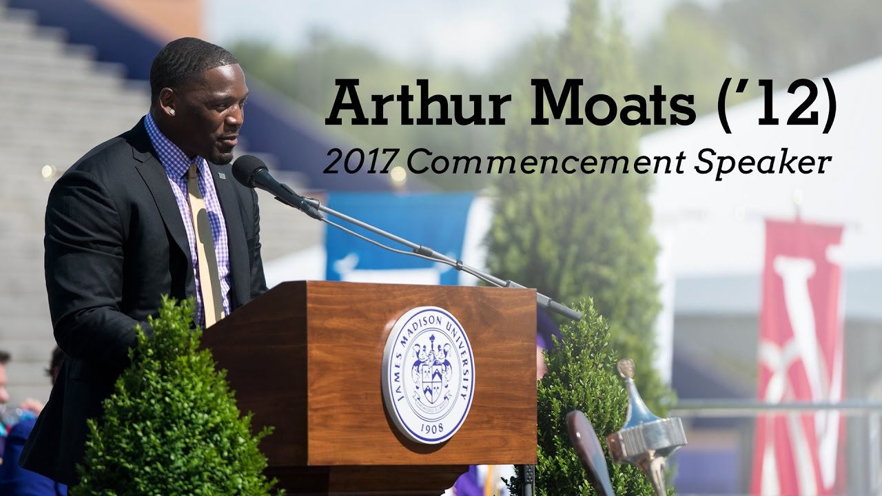 Arthur Moats - 2017 JMU Commencement Address - YouTube