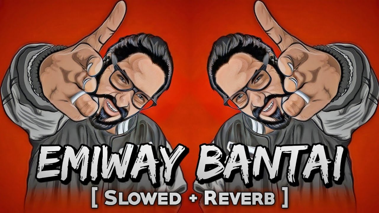 Emiway Bantai Mashup || Slowed And Reverb || Mashup Songs - LoFi Mix ...