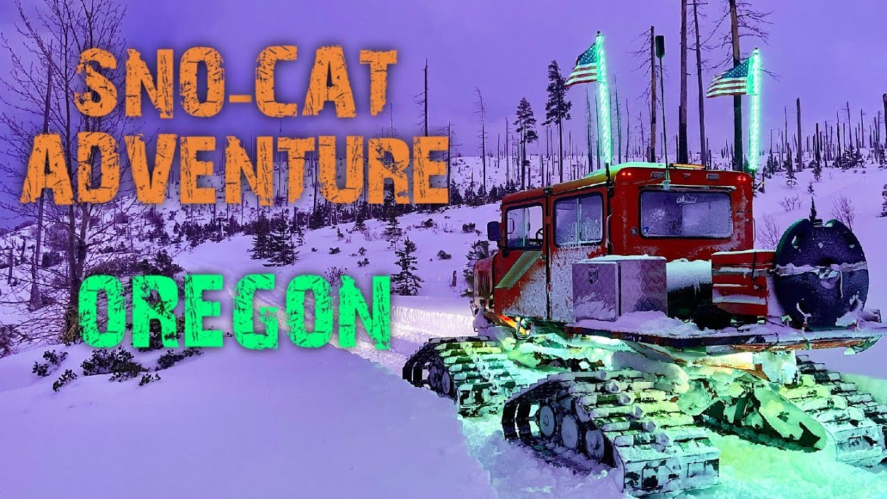 Sno-Cat Adventure Oregon Cascades - YouTube