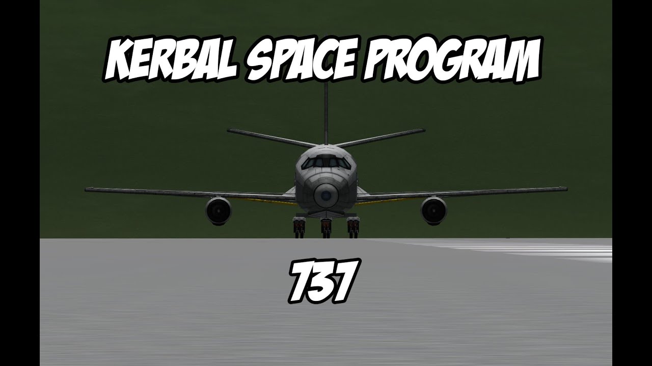 Kerbal Space Program 737 - YouTube