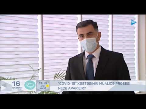 ““COVİD 19” xəstəsinin müalicə prosesi necə aparılır”