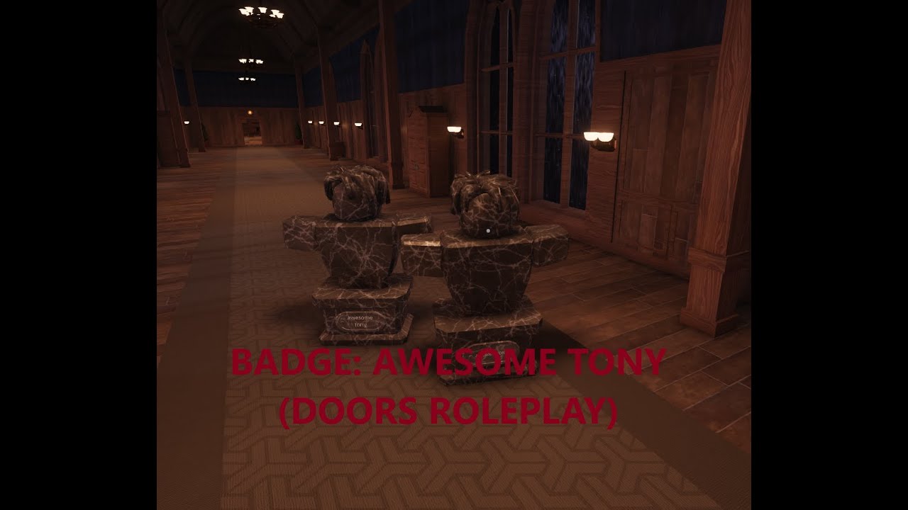 Roblox:"Doors Roleplay" BADGE :AWESOME TONY https://www.roblox.com ...