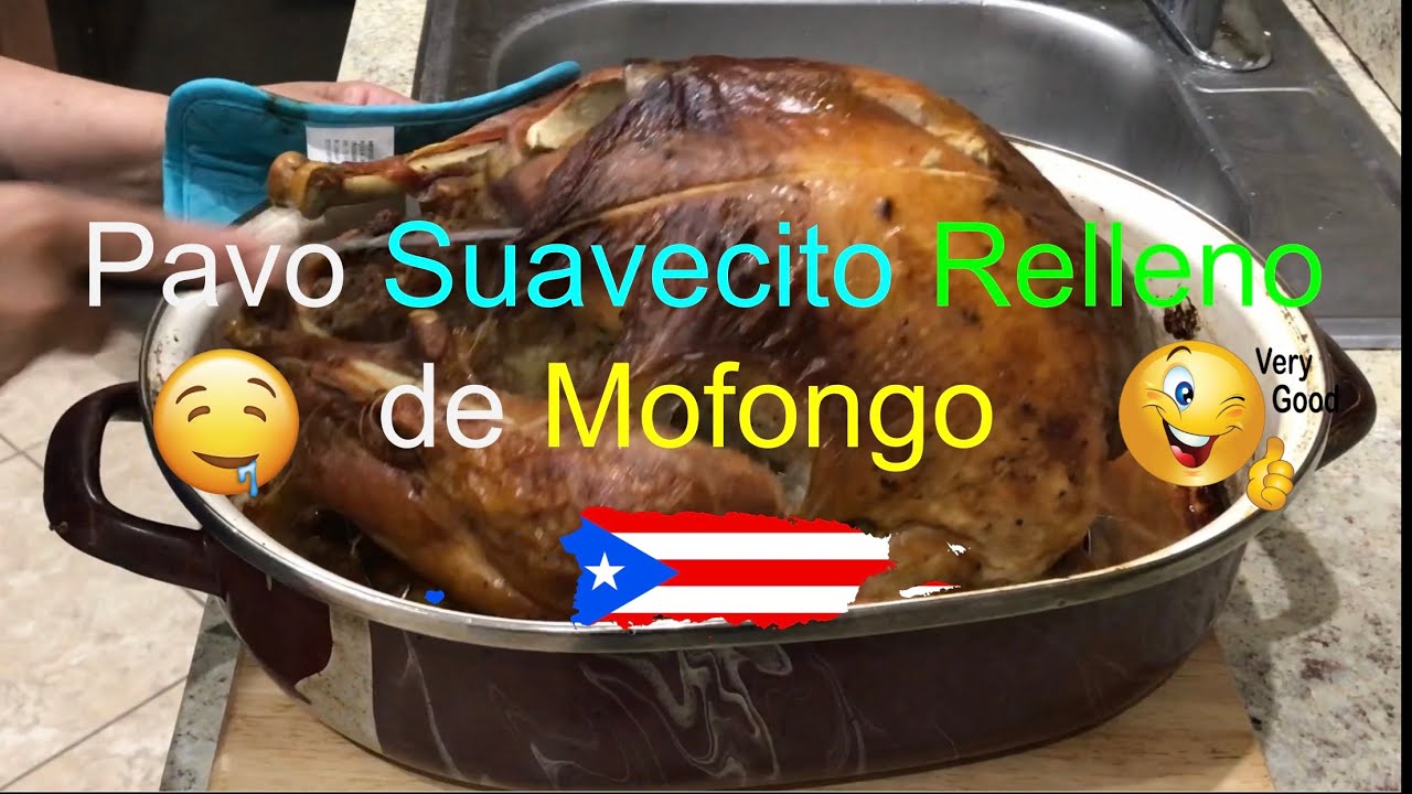 PAVO RELLENO DE MOFONGO. - YouTube