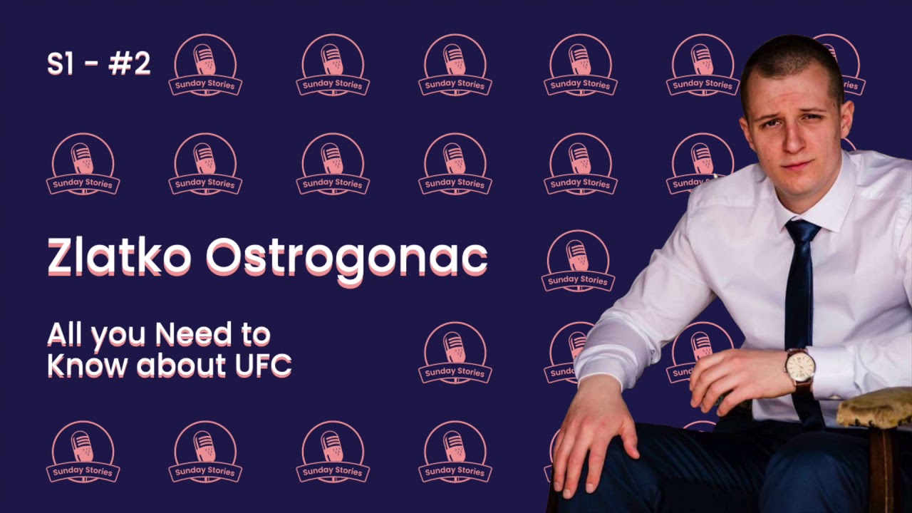 S1 E2 - All you Need to Know about UFC with Zlatko Ostrogonac - YouTube