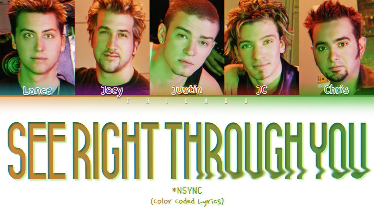 *NSYNC - See Right Through You (Color Coded Lyrics) - YouTube