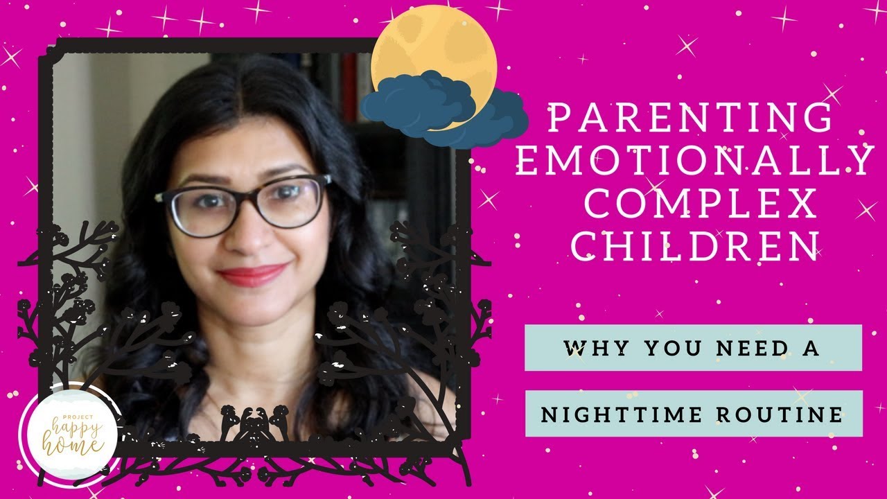 NIGHTTIME ROUTINE with kids || Raising Emotionally Complex Children ...
