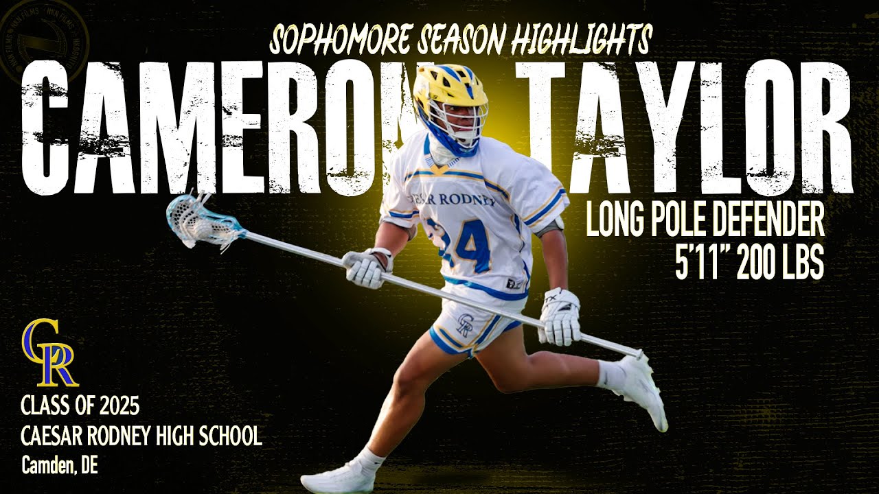 Cameron Taylor Spring 2023 Lacrosse Highlights (Class of 2025), Caesar ...