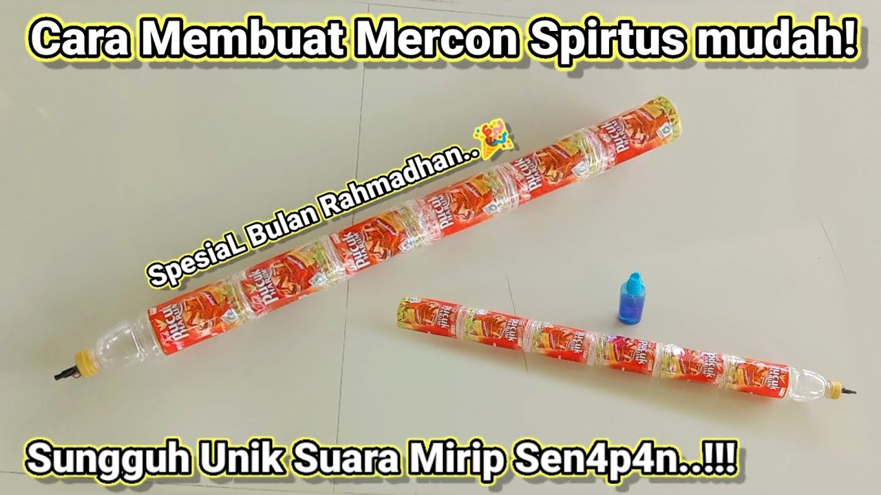 Cara Membuat Mercon Spirtus Dari 6 Botol Teh Pucuk Mudah - YouTube