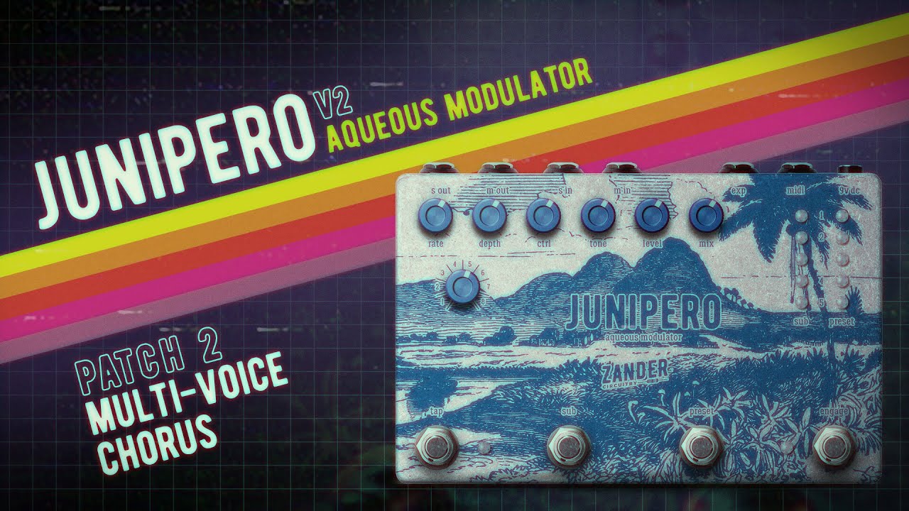 Junipero Aqueous Modulator V2 | Patch 2: Multi-Voice Chorus | Guitar, Bass & Synth Demo - YouTube