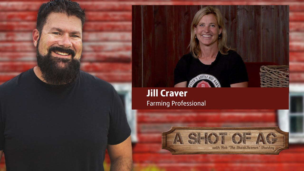 A Shot of Ag with Rob Sharkey | Jill Craver| Farming Professional - YouTube