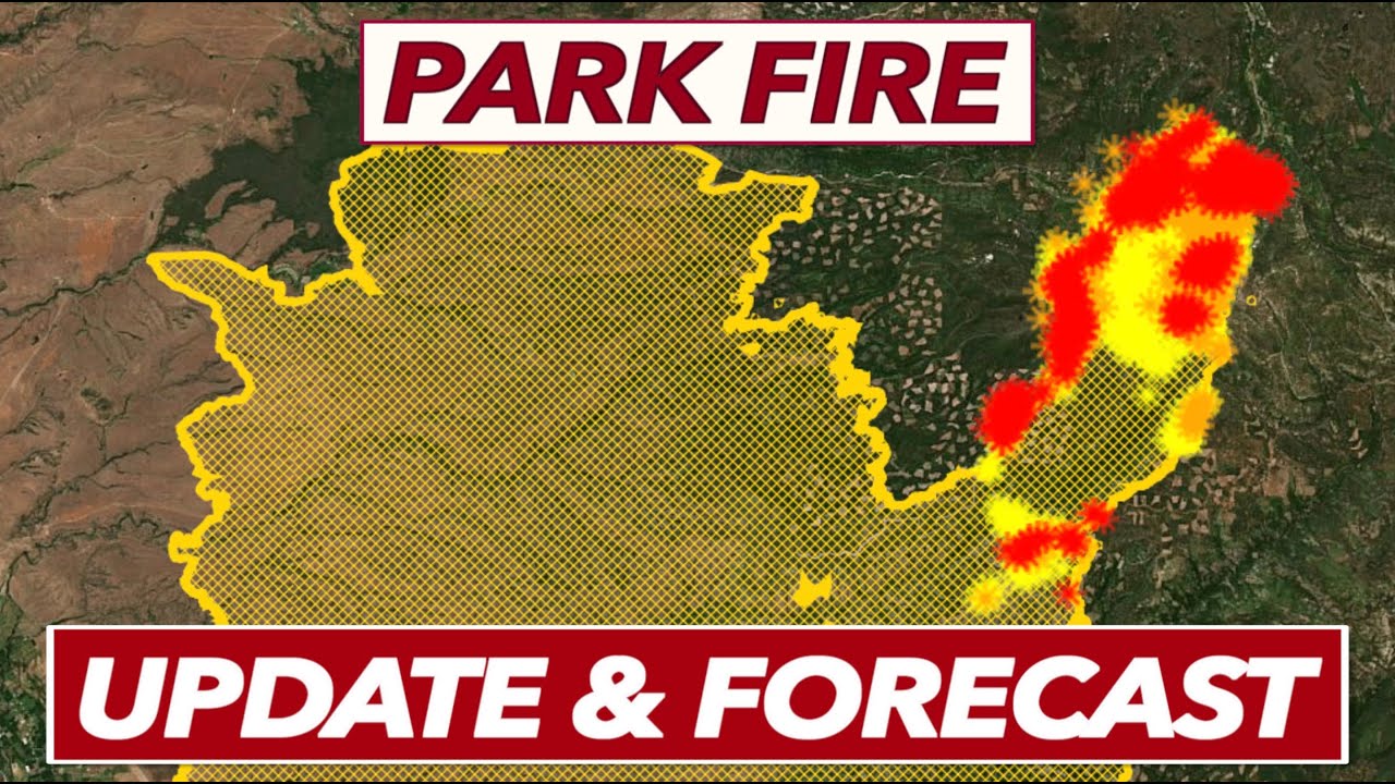Park Fire Update & Forecast | Aug 8, 2024 - YouTube