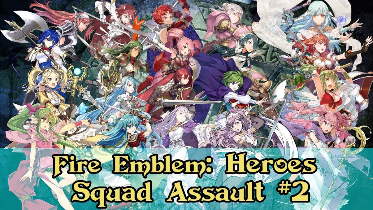 [Fire Emblem: Heroes] Squad Assault #2 | 5 maps - 5 Teams (old version ...