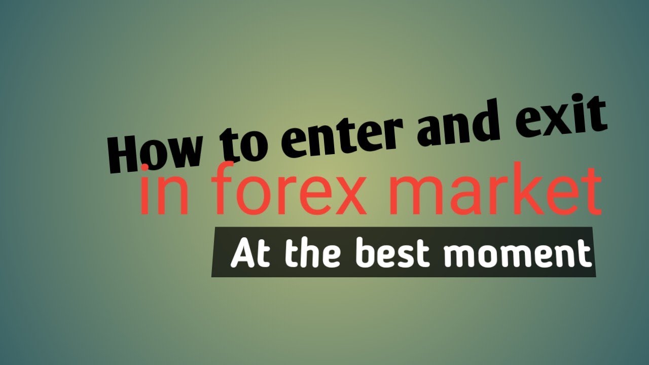 How to enter and quit the market at best moment - YouTube