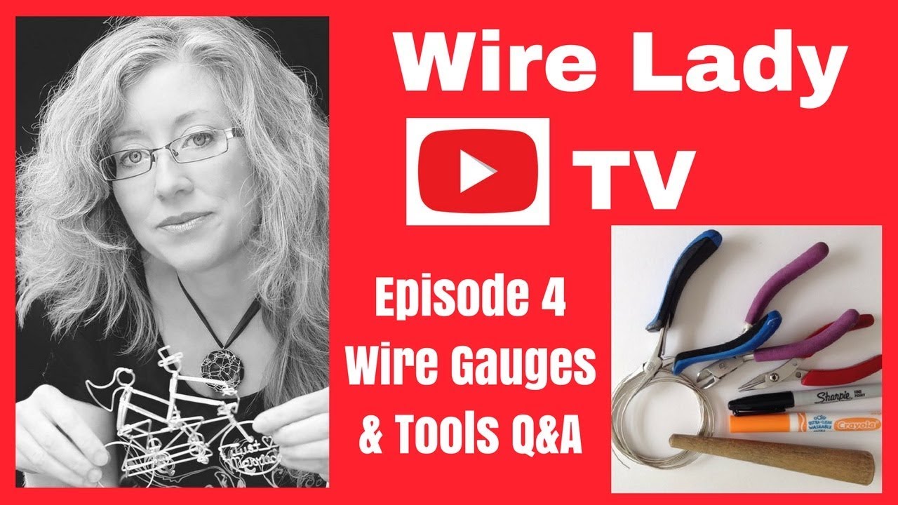 Wire Gauges, Tips, Tools Q&A: Wire Lady TV Episode 4 - YouTube