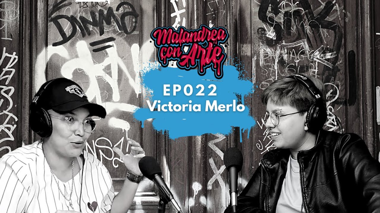 Malandrea con Arte. Episodio 22. Victoria Merlo. Luciana Diaz "COMO ...