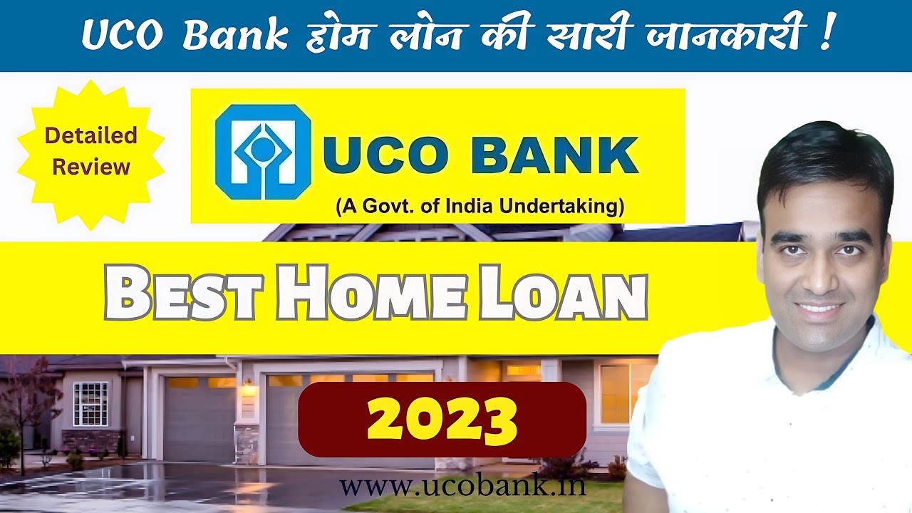UCO Bank Home Loan | 2023 | Low Interest Rate | UCO Bank Home Loan Online Apply ! - YouTube
