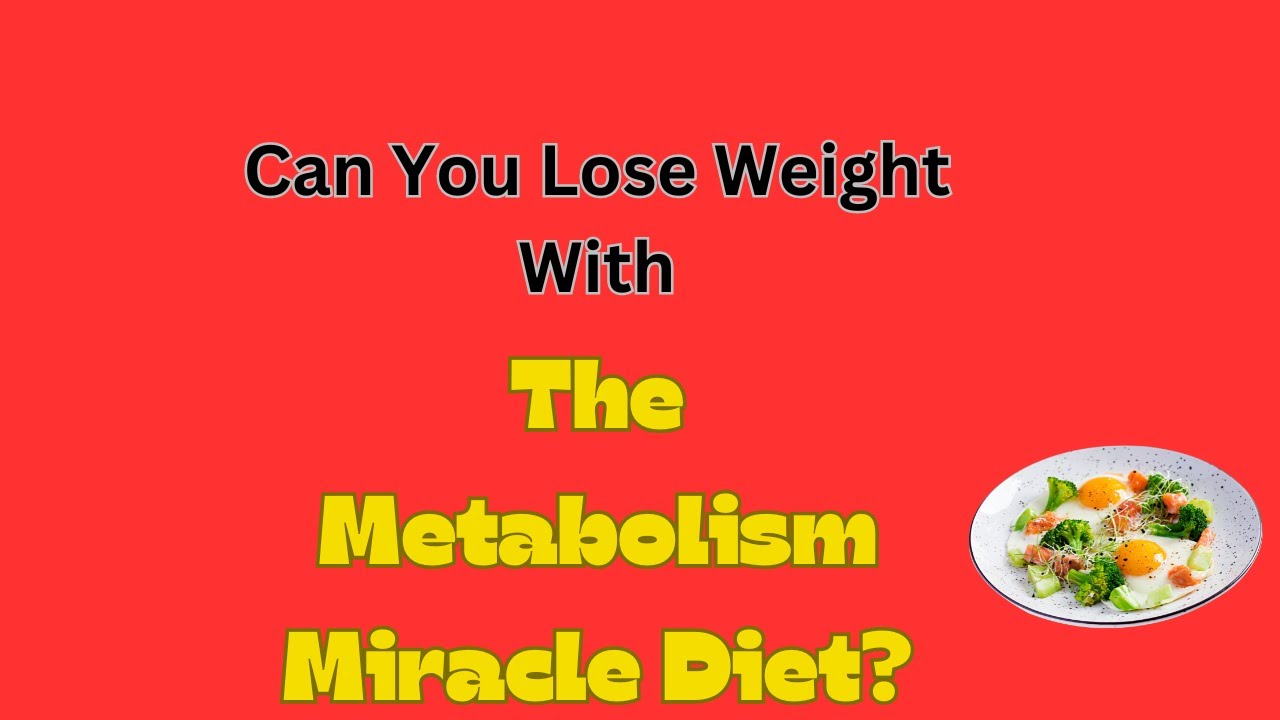 The Metabolism Miracle Diet-does it really work? - YouTube